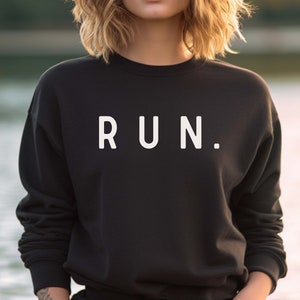 Run Sweatshirt, Runner Shirt, Running Sweatshirt, Marathon Shirt ...