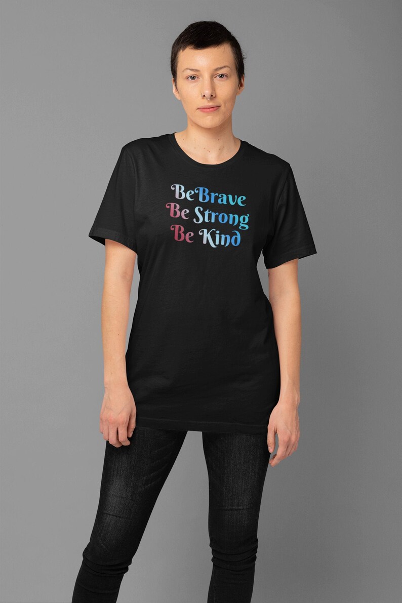 Be Brave Be Strong Be Kind Short-sleeve Unisex T-shirt - Etsy