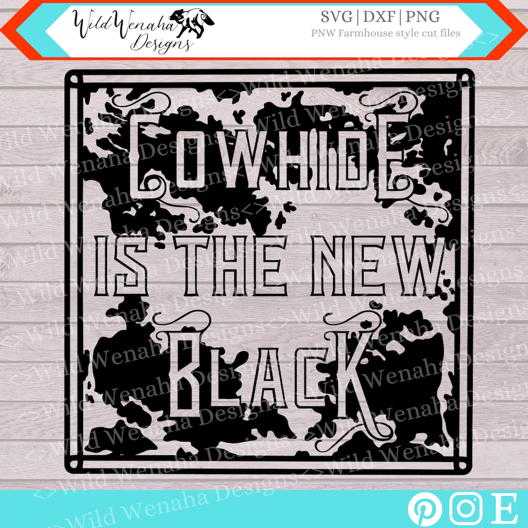 Western Quote Svg - Cowhide is the New Black Png - Western Svg ...