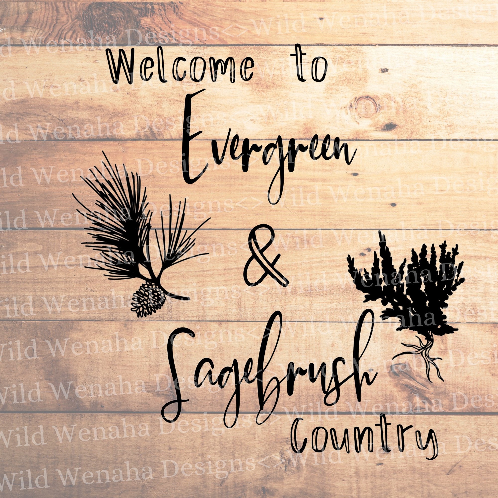 Welcome Sign Svg Vector Design, Welcome to Evergreen & Sagebrush ...
