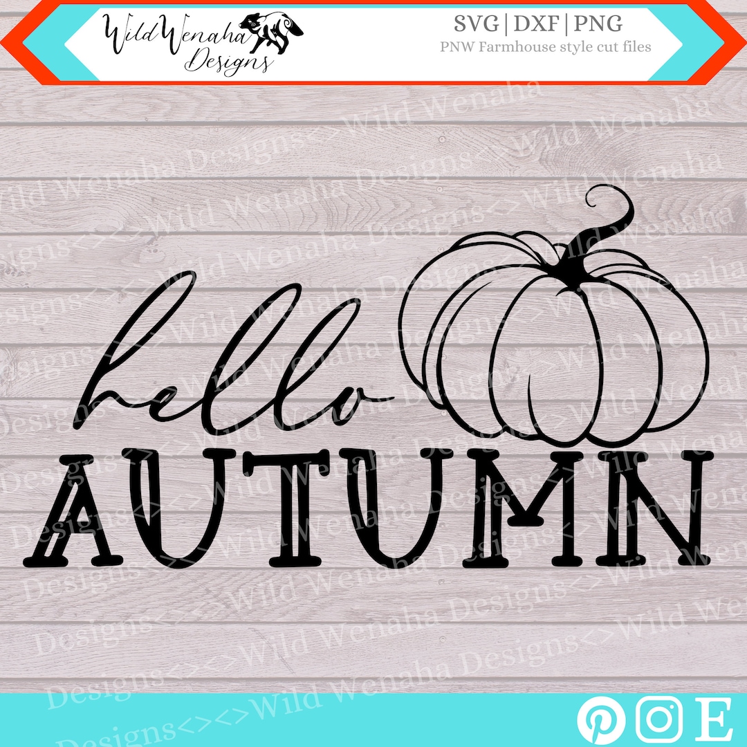 Autumn Sign Vector, Hello Autumn Sign Design, Fall, Png, Svg, Dxf ...