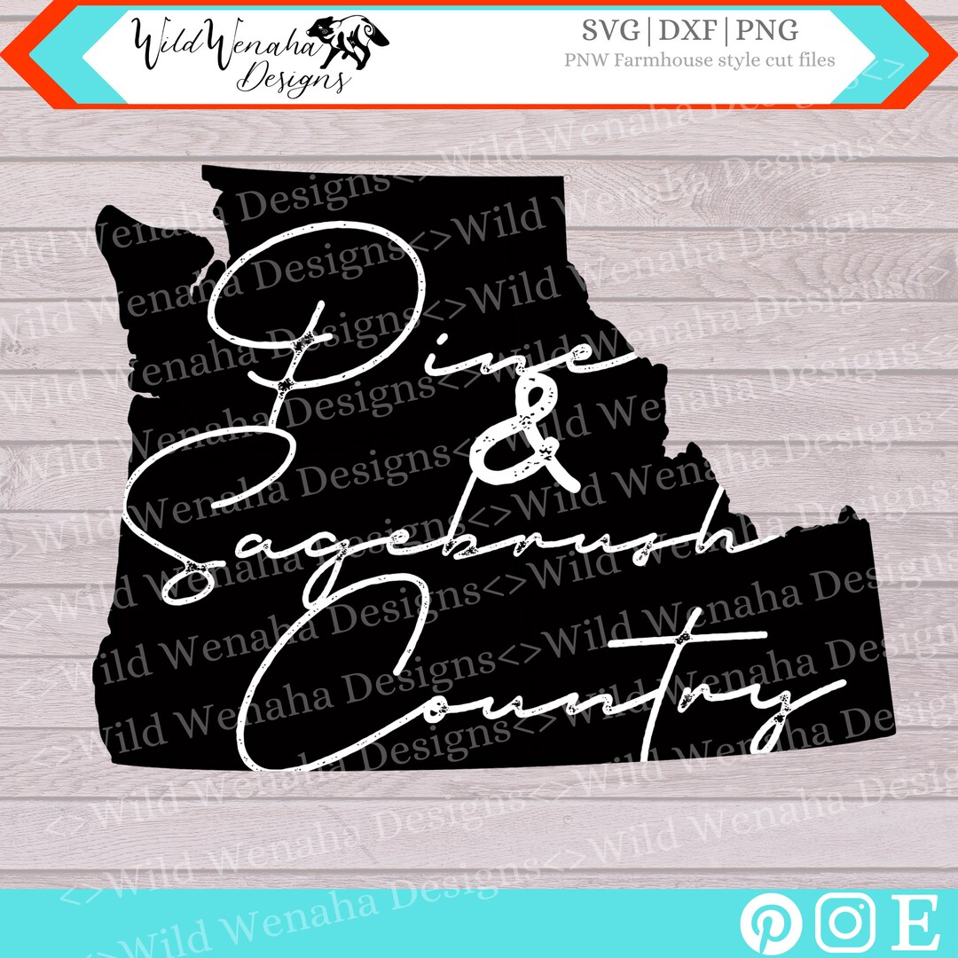 PNW Png PNW Svg Pine and Sagebrush Country PNW Png Sagebrush Svg Pine ...