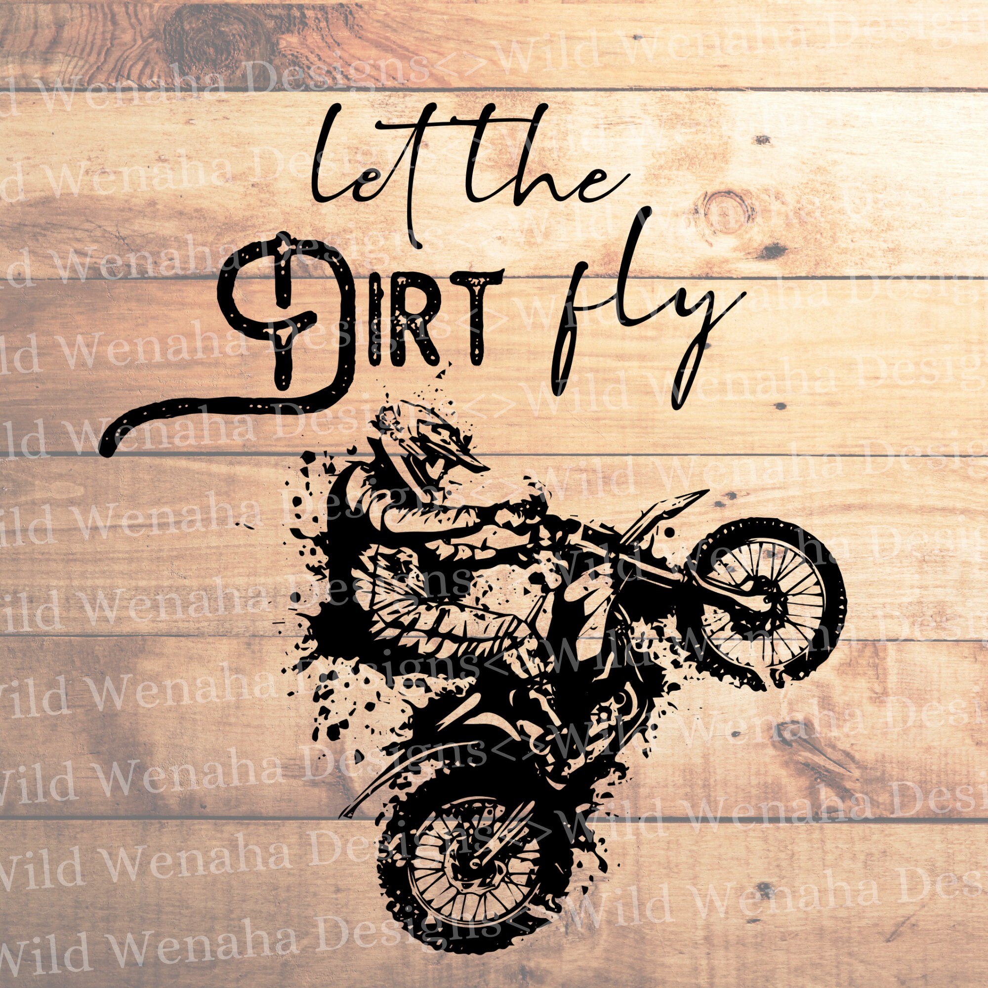 Dirt Bike Svg Enduro Png Let the Dirt Fly Svg/png/dxf off Road Svg ...
