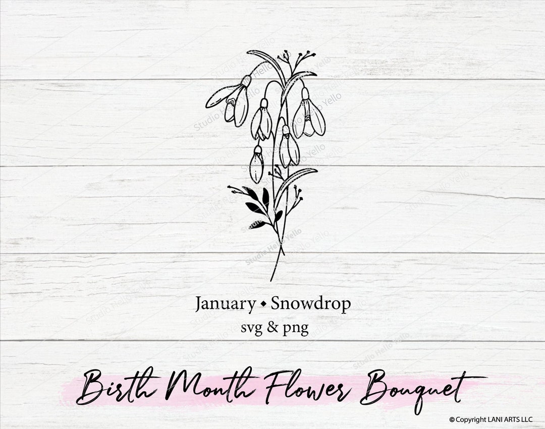 Birth Month Flower Bouquet Svg | January Snowdrop | Flower Svg Floral ...