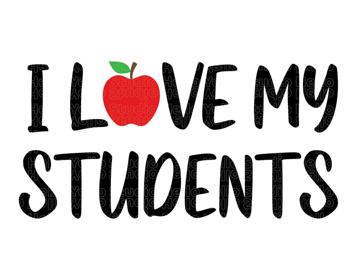 I Love My Students Svg Teacher Svg School Svg Teach Svg - Etsy
