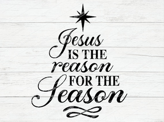 Jesus is the Reason for the Season Christmas Svg Christian | Etsy