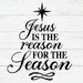 Jesus is the Reason for the Season Christmas Svg Christian | Etsy