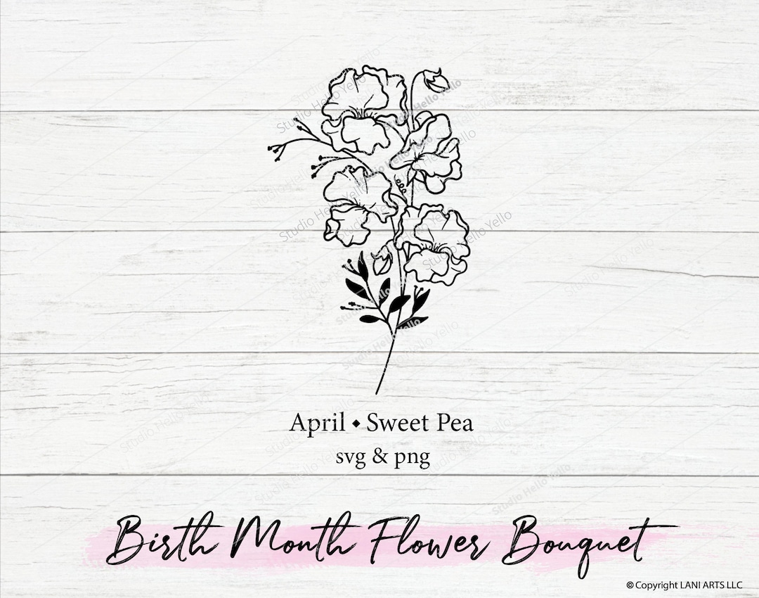 Birth Month Flower Bouquet Svg April Sweet Pea Flower Svg Floral Svg ...