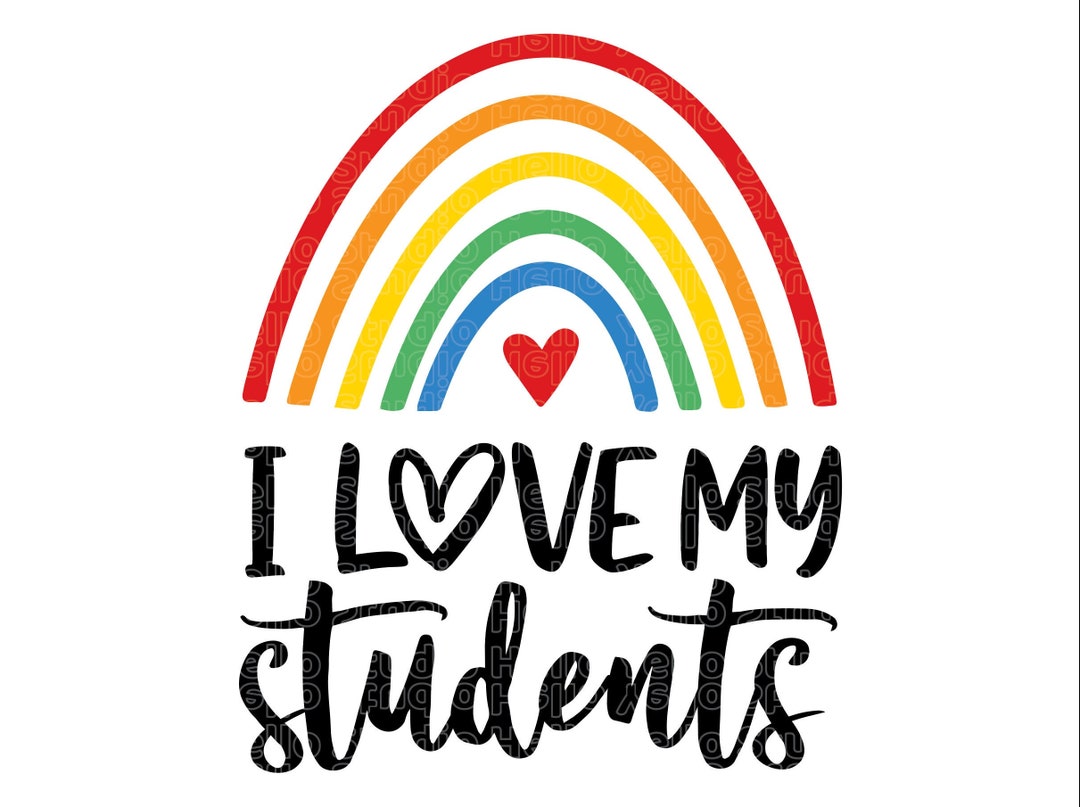 I Love My Students Svg Teacher School Teach Teacher Gift Teacher Life ...