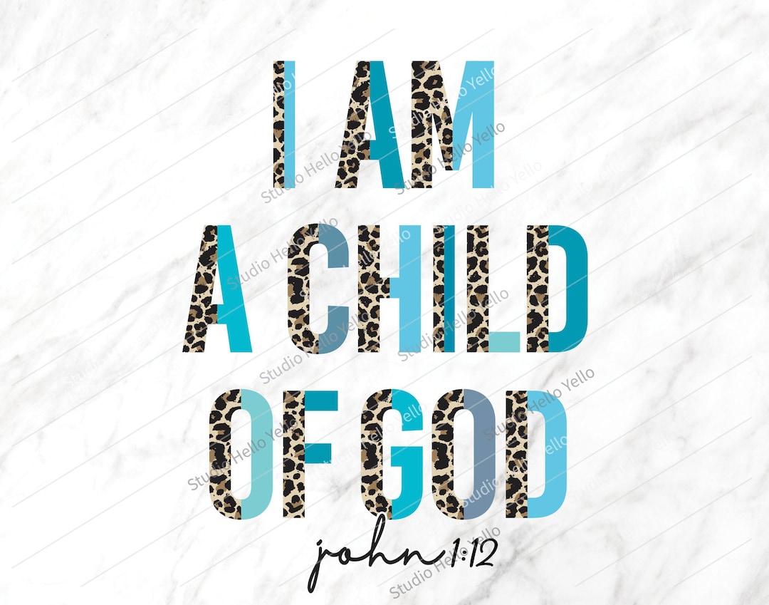 I Am a Child of God Png, I Am a Child of God,christian Png,religious ...