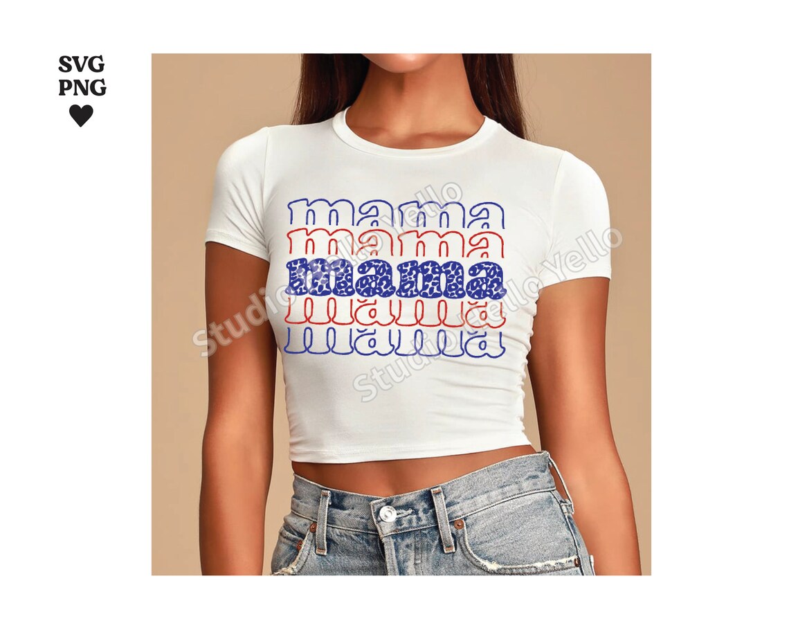 Mama Svg, 4th of July Svg, 4th of July Png, Mama Png, Mom Svg,echo ...