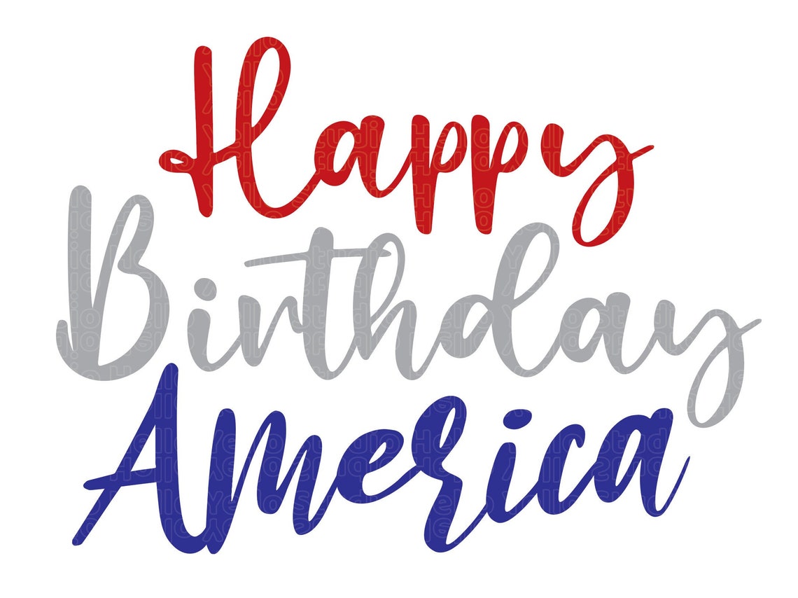 Happy Birthday America SVG 4th of July SVG July 4th Svg - Etsy