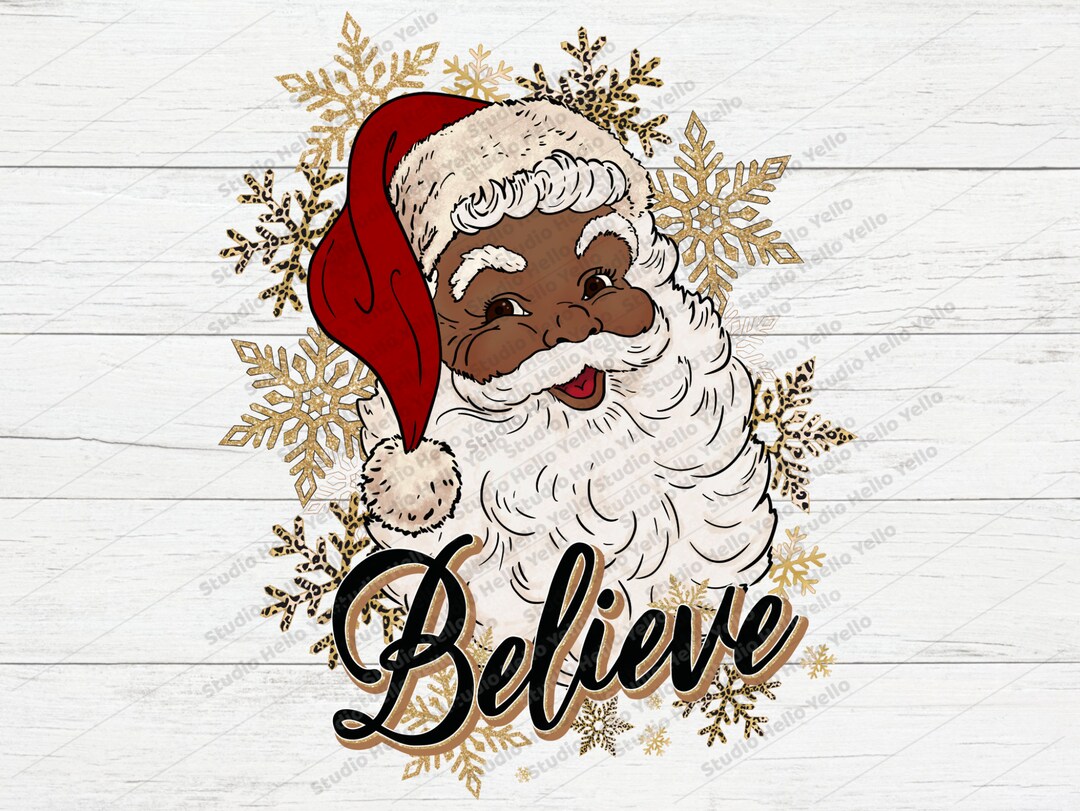 Santa Believe PNG, Santa Png,black Santa,christmas Png,santa ...