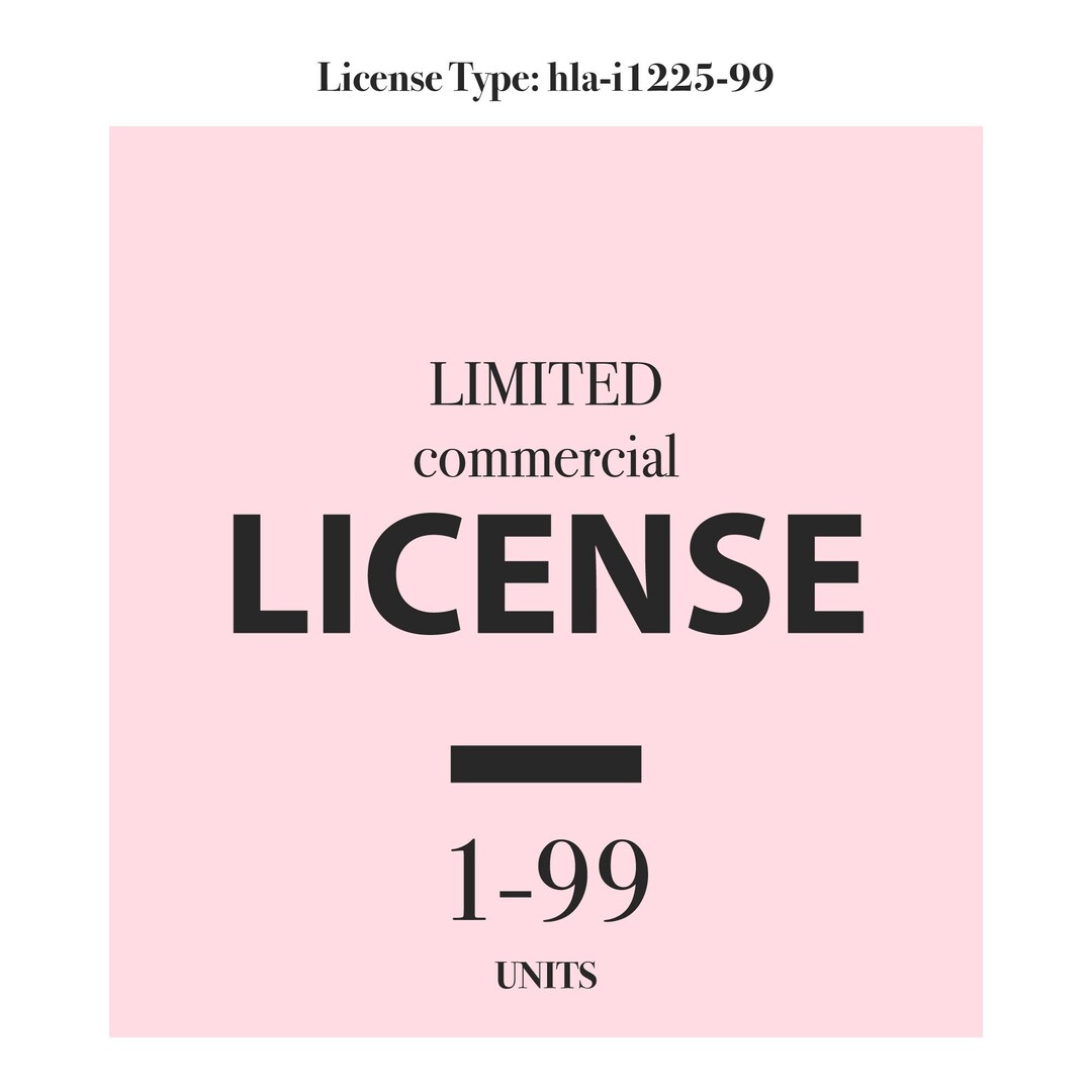 Commercial License | LICENSE TYPE: Hla-i1225-99 | 1-99 Units • Limited ...