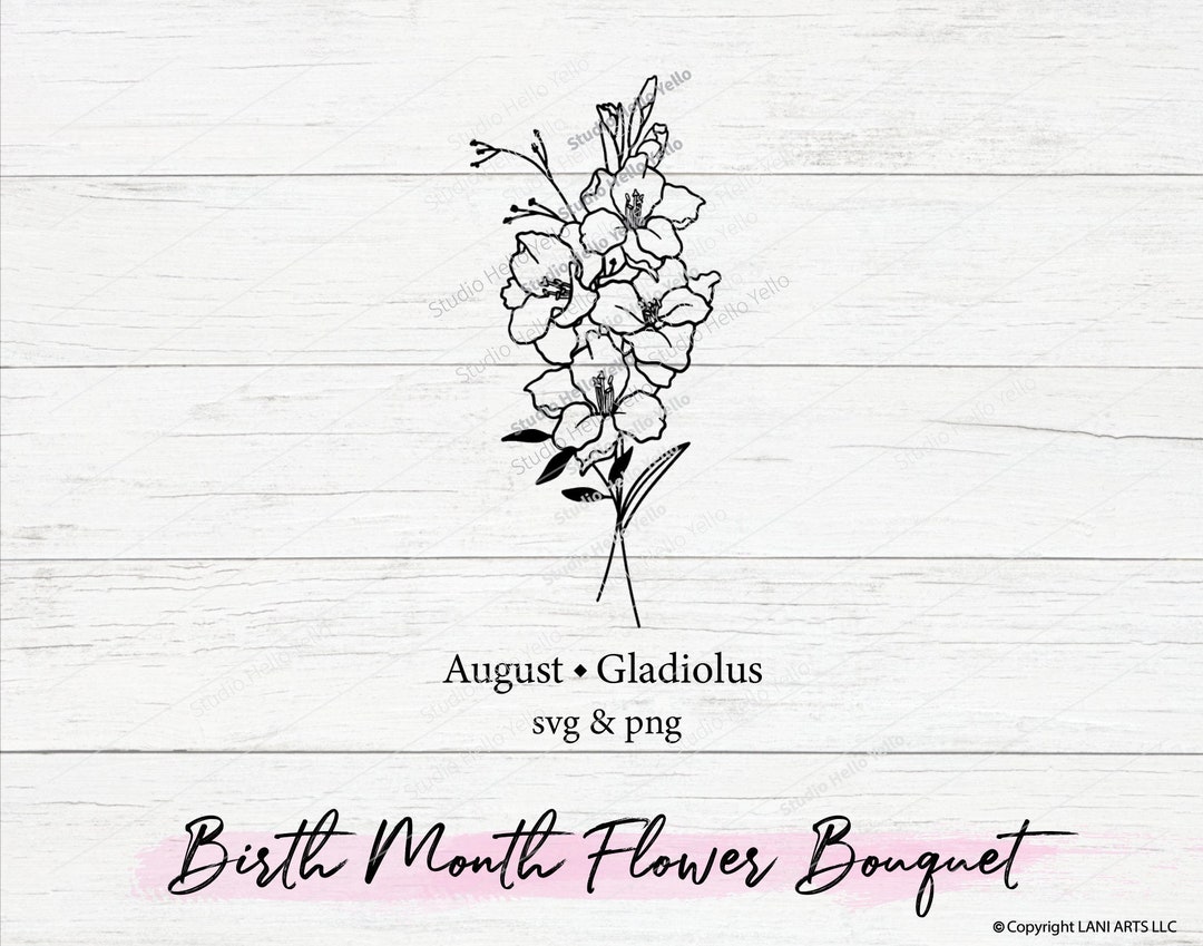 Birth Month Flower Bouquet Svg | August Gladiolus | Flower Svg Floral ...