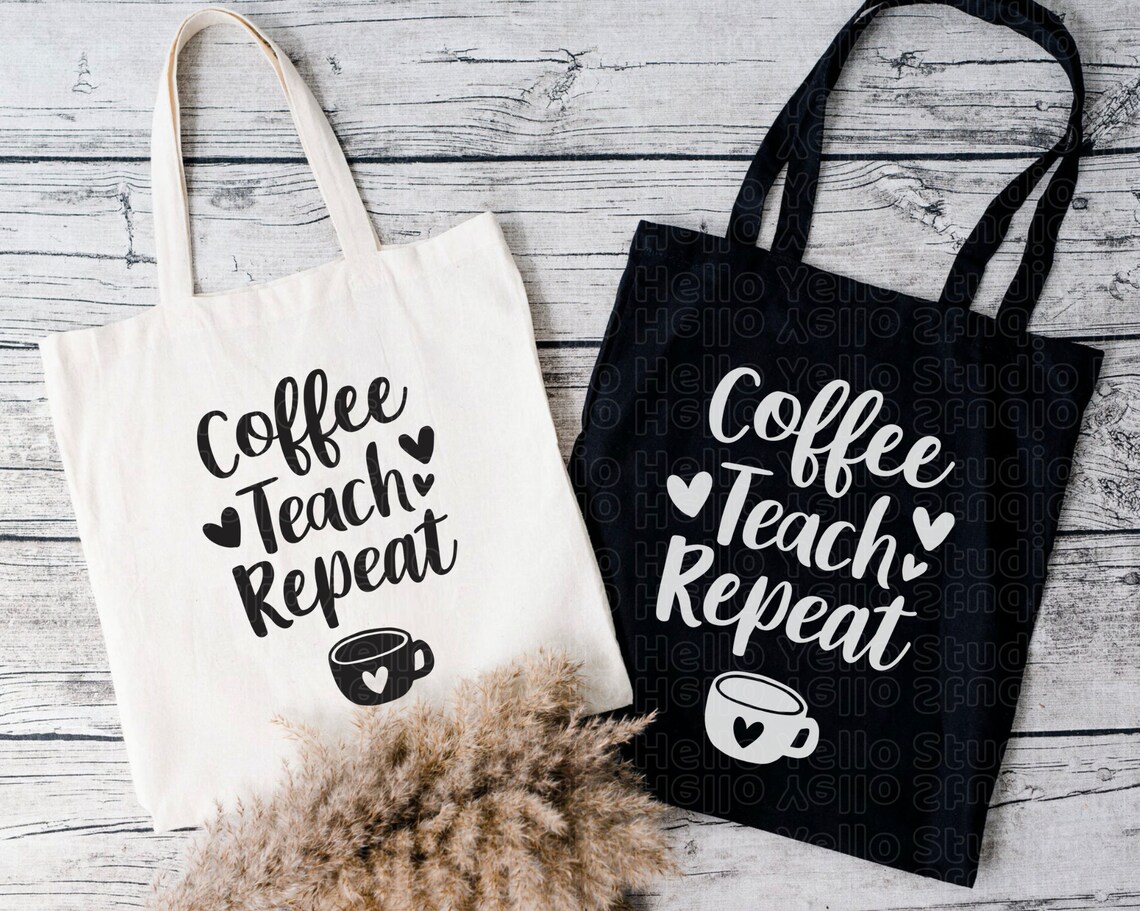 Coffee Teach Repeat SVG, Teacher SVG, School SVG, Teach Back to School ...