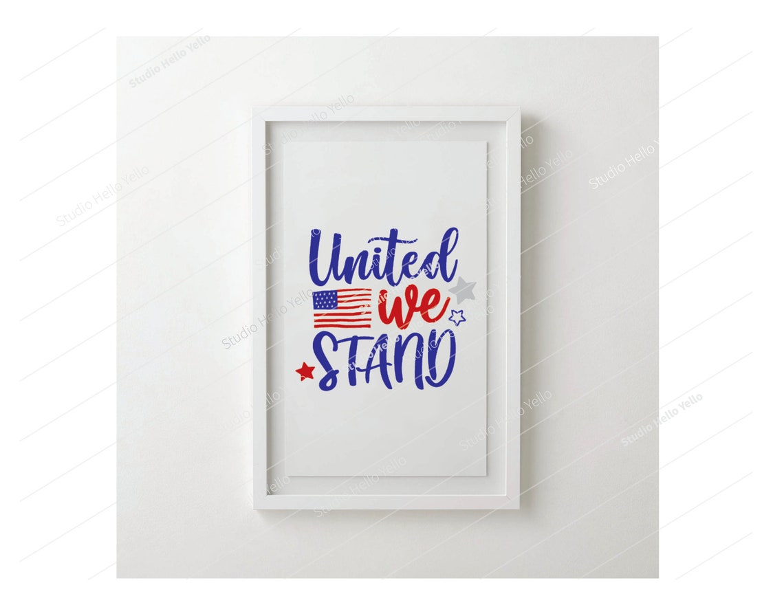 United We Stand Svg 4th of July Svg Independence - Etsy