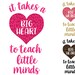 It Takes a Big Heart to Teach Little Minds SVG Teacher Appreciation ...