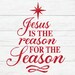 Jesus is the Reason for the Season, Christmas Svg, Christian Christmas ...