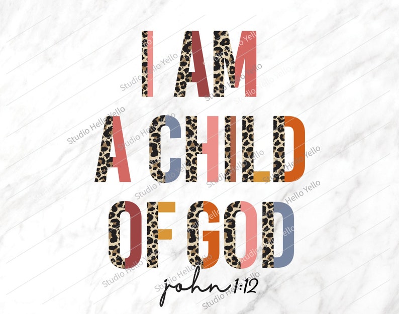 I Am a Child of God Png I Am a Child of God Christian - Etsy