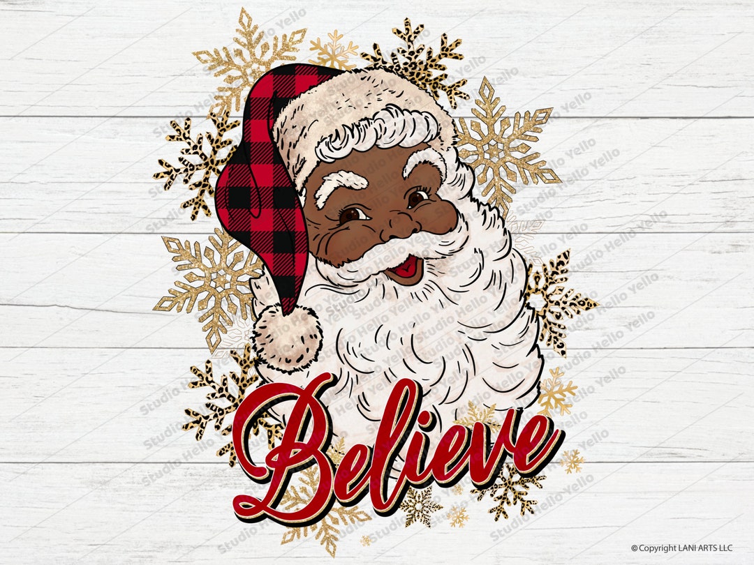 Santa Believe PNG, Santa Png, Black Santa, Christmas Png, Santa ...