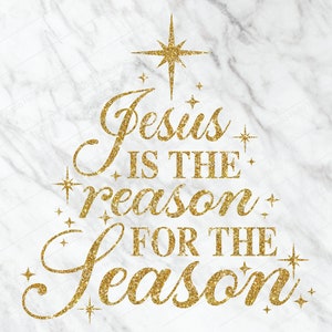 Jesus is the Reason for the Season, Christmas Svg, Christian Christmas ...