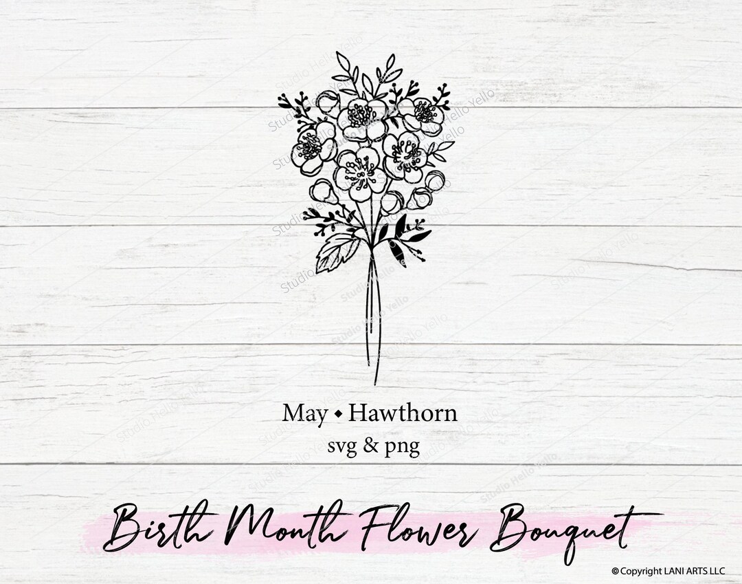 Birth Month Flower Bouquet Svg | May Hawthorn | Flower Svg Floral Svg ...