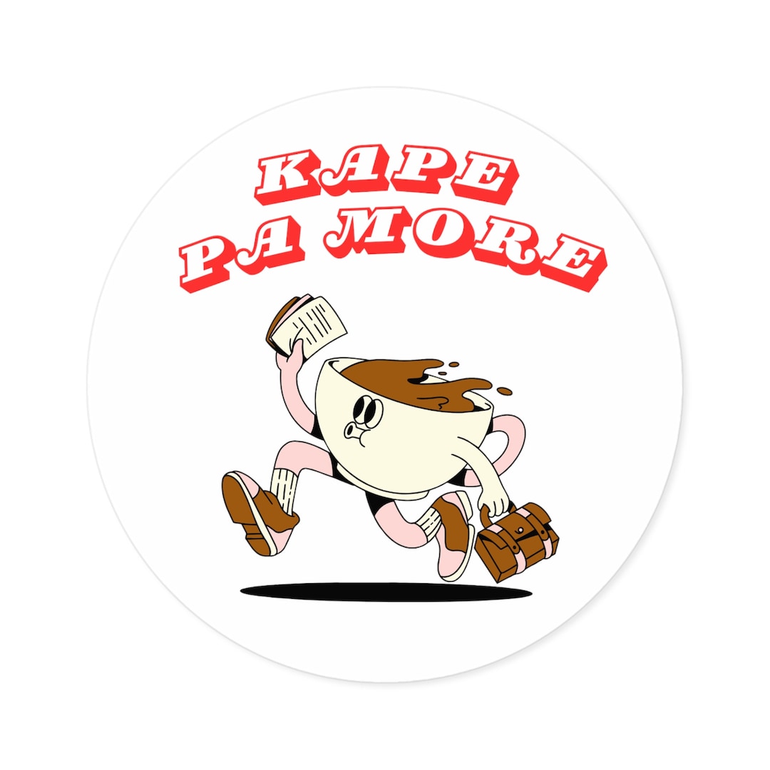Coffee Sticker, Kape Pa More Cartoon Sticker, Waterproof Tumbler ...