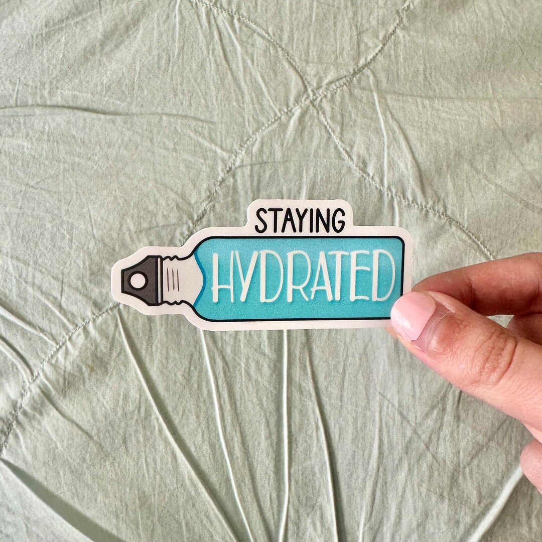 Staying Hydrated Water Bottle Sticker - Etsy