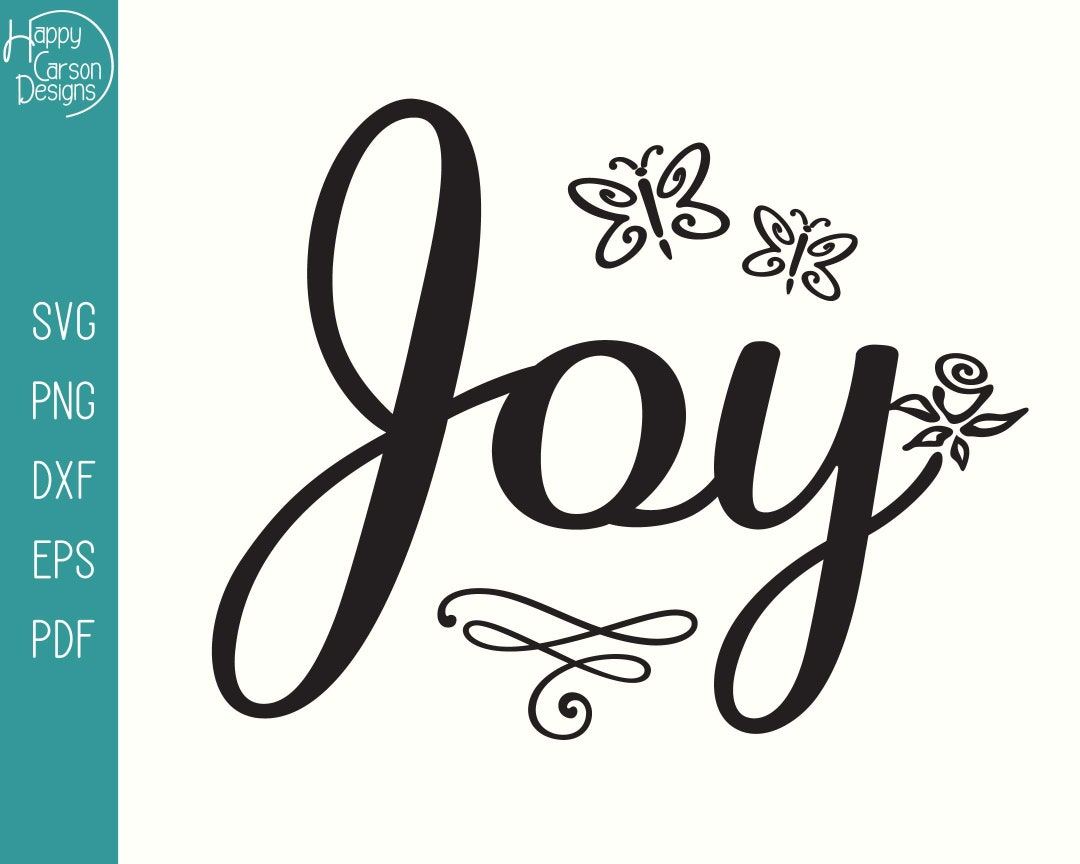 Joy SVG Cut File - Joy PNG - Joy DXF - Joy T-shirt Design - Joy Mug ...