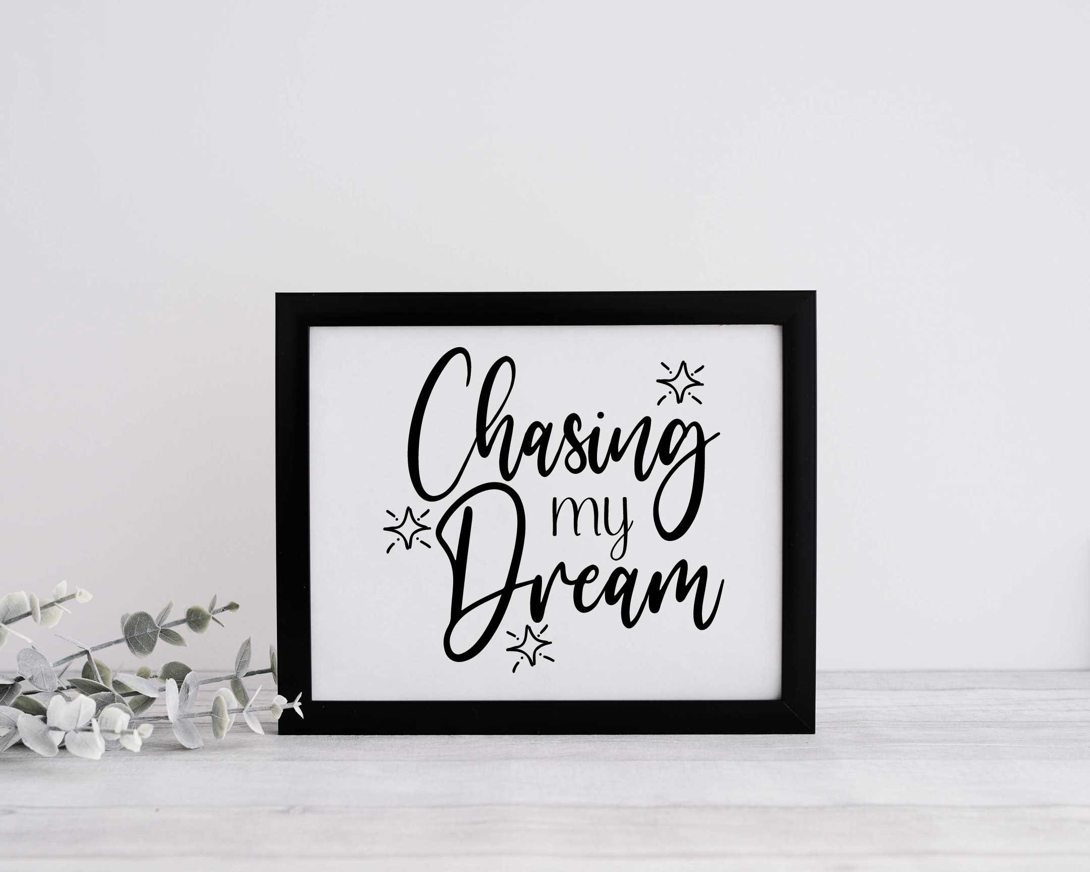 Chasing My Dreams SVG - Svg Cut File for Cricut - Chasing My Dreams T ...