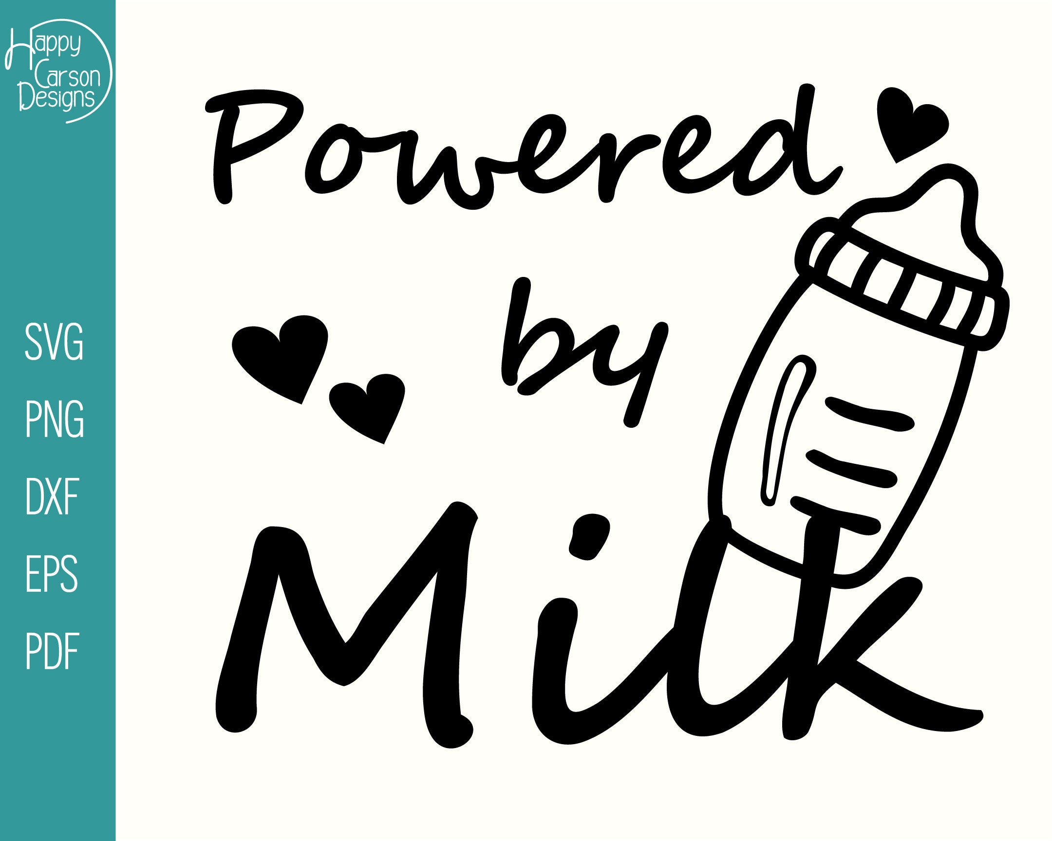 Powered by Milk SVG Cut File - Baby SVG - Powered by Milk Png - Baby ...