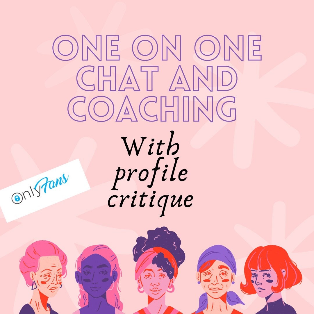One-on-one Chat, Guidance, Coaching, Onlyfans Profile Critique - Etsy