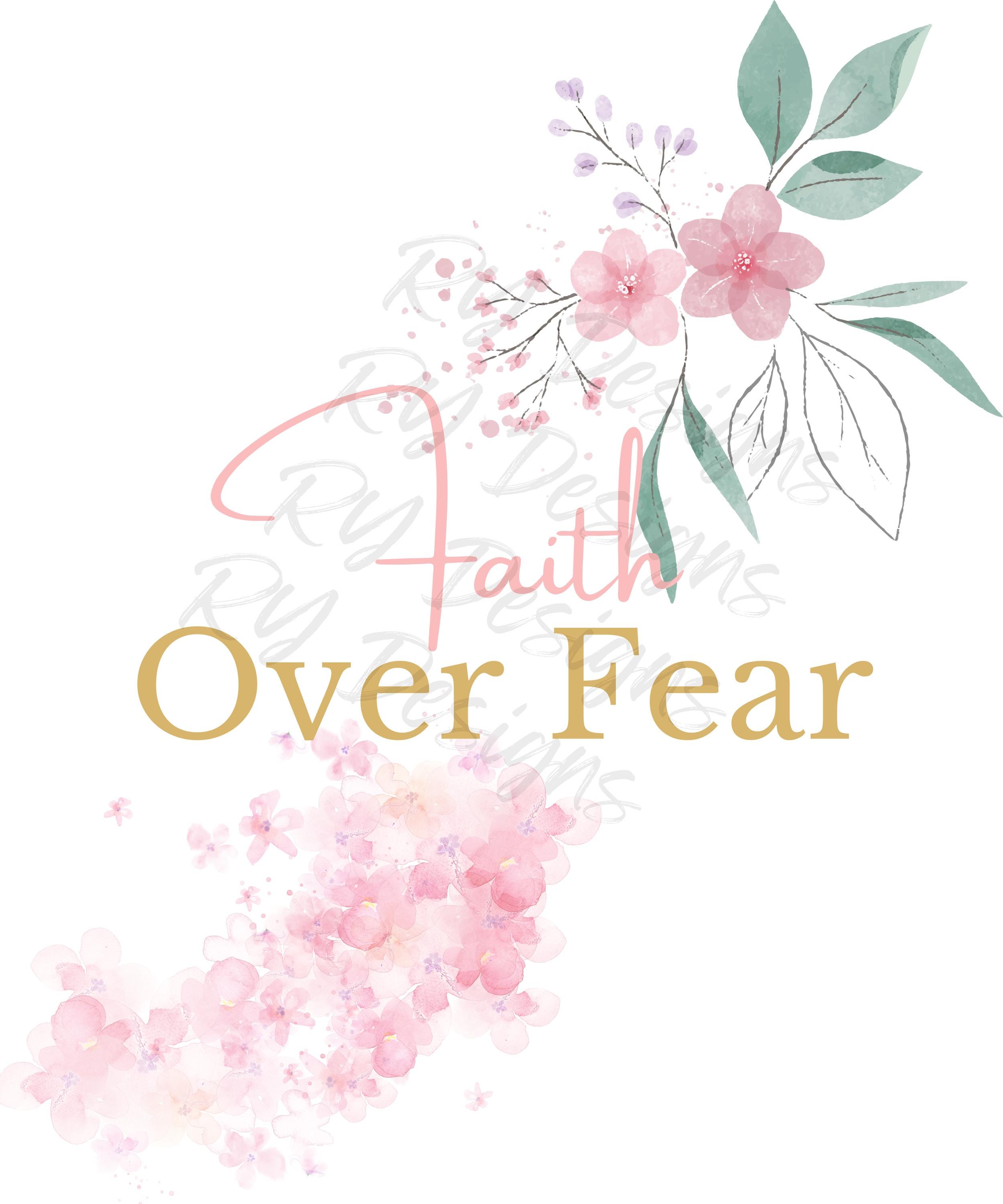 Faith Over Fear PNG, Watercolor Floral Christian Quote, Bible Verse ...