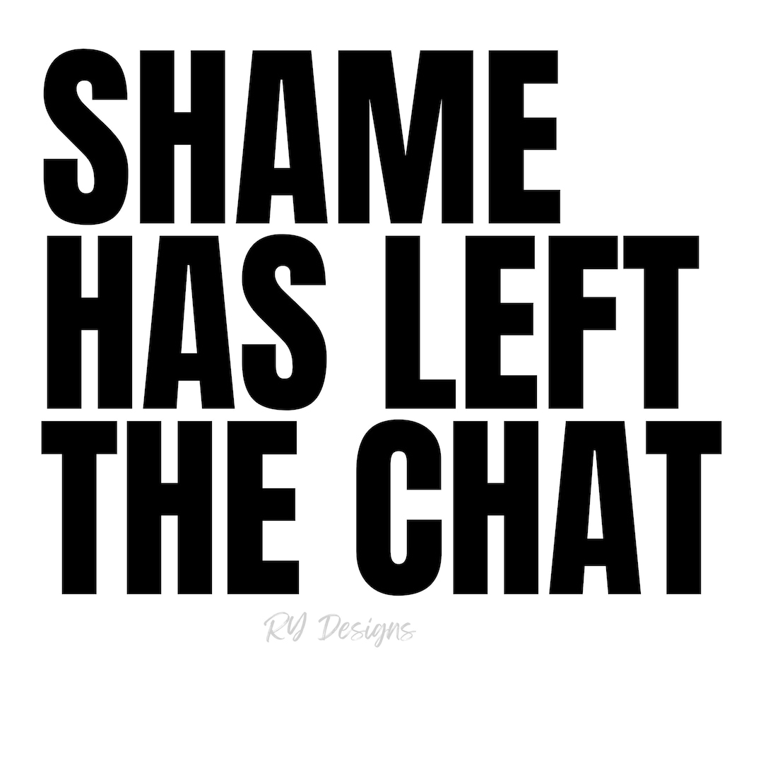 Shame Has Left the Chat PNG | Christian PNG | Faith Quote | Bible Verse ...