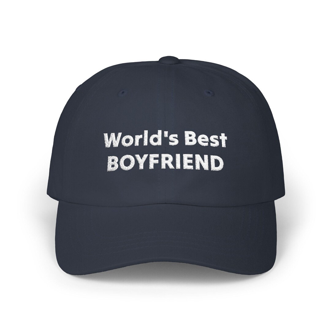 Embroidered Boyfriend Cap, Best Boyfriend Gift Hat, Classic Dad Hat ...