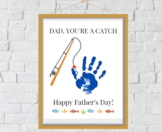 Printable Handprint Art Dad You're a Catch Happy - Etsy