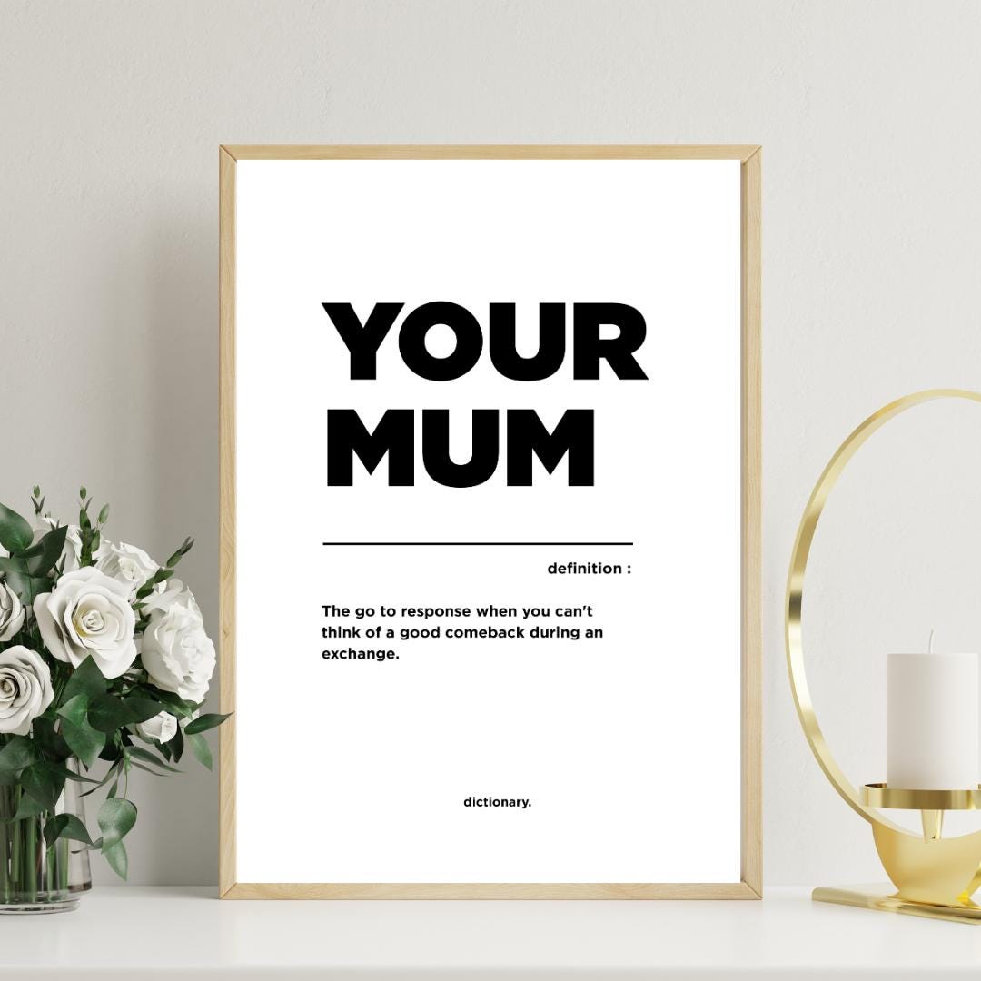 Your Mum Print Dictionary Prints Text Prints Digital Prints ...