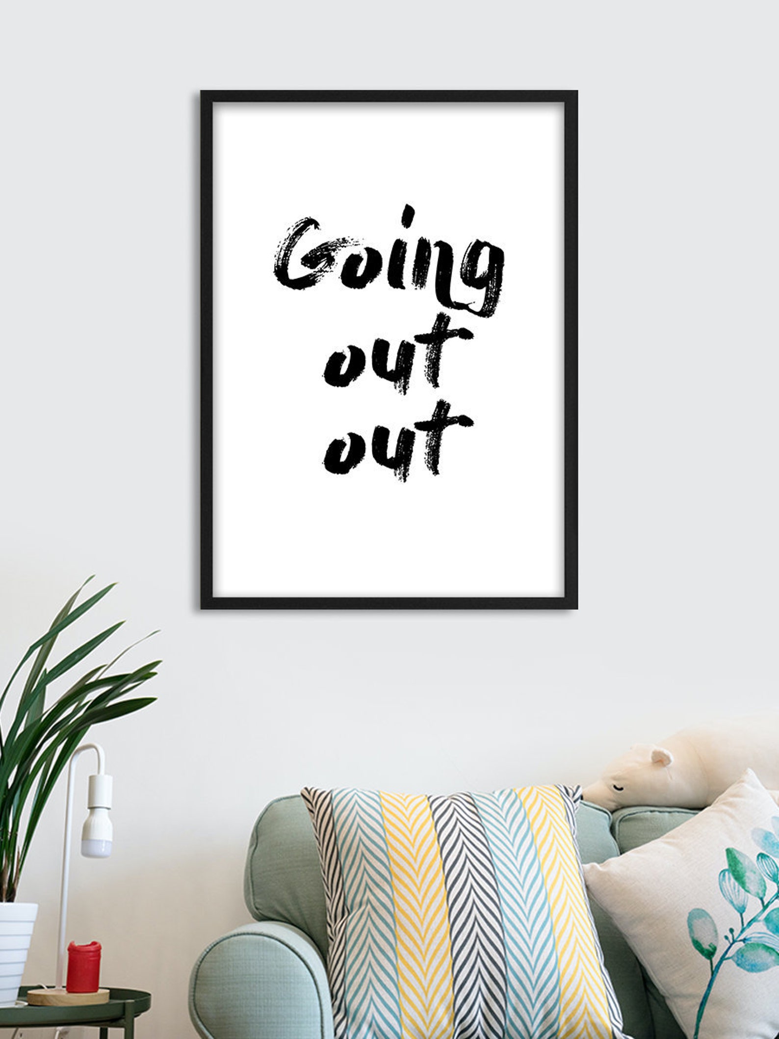 Downloadable Print Going Out Out Print Wall Art Home Décor Digital ...