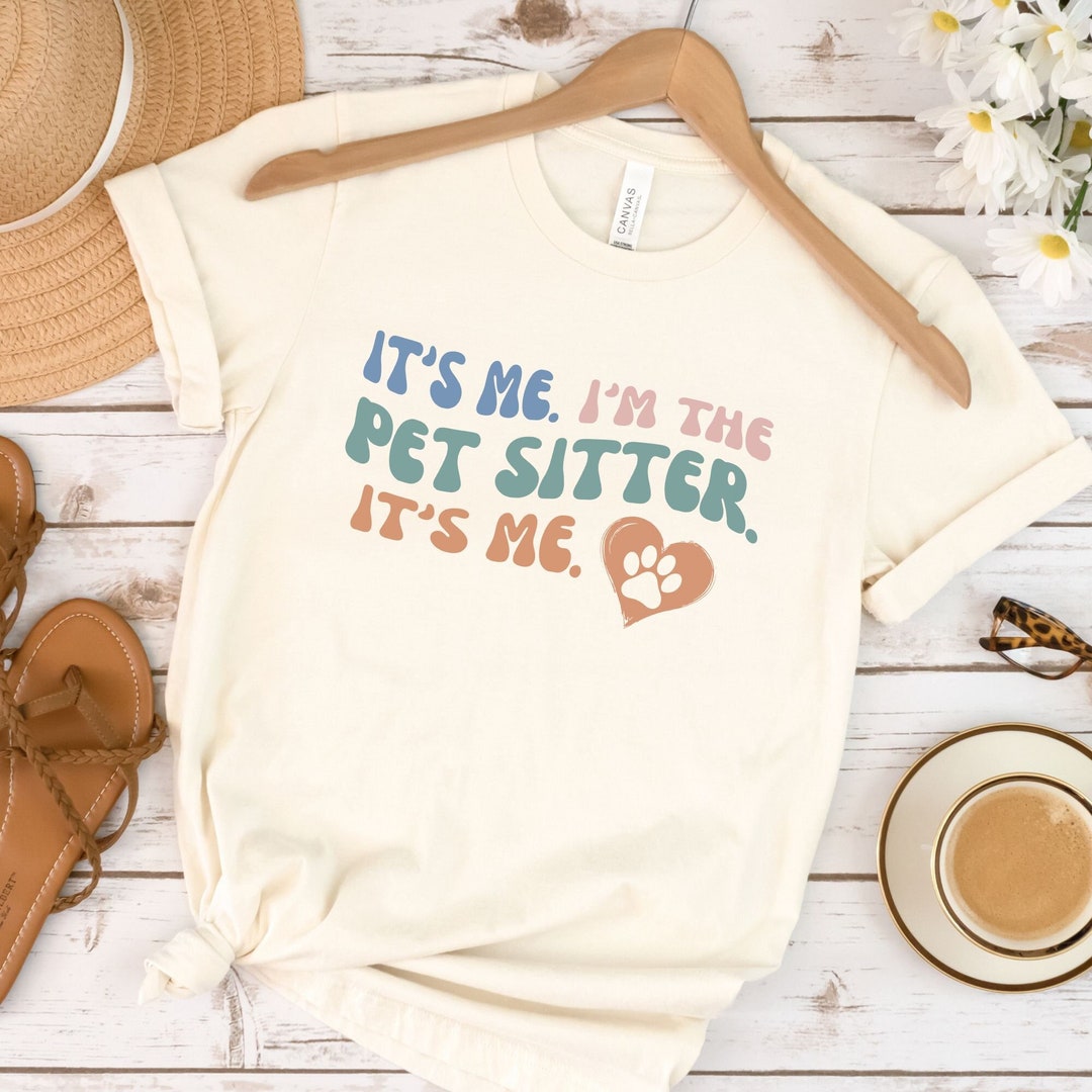 Pet Sitter Gift, Pet Sitting T-shirt, Dog Sitting, Cat Sitter, Dog ...