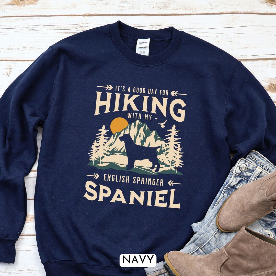 English Springer Spaniel Hiking Sweatshirt, Springer Spaniel Shirt ...
