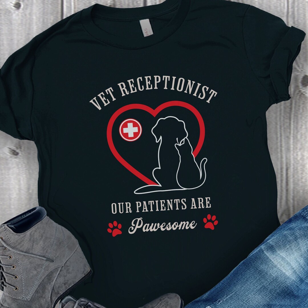 Vet Receptionist T-shirt for Veterinary Staff Shirts Vet Clinic Gift ...