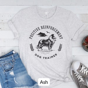 Positive Reinforcement Dog Trainer T-shirt, Force Free Dog, Vintage ...