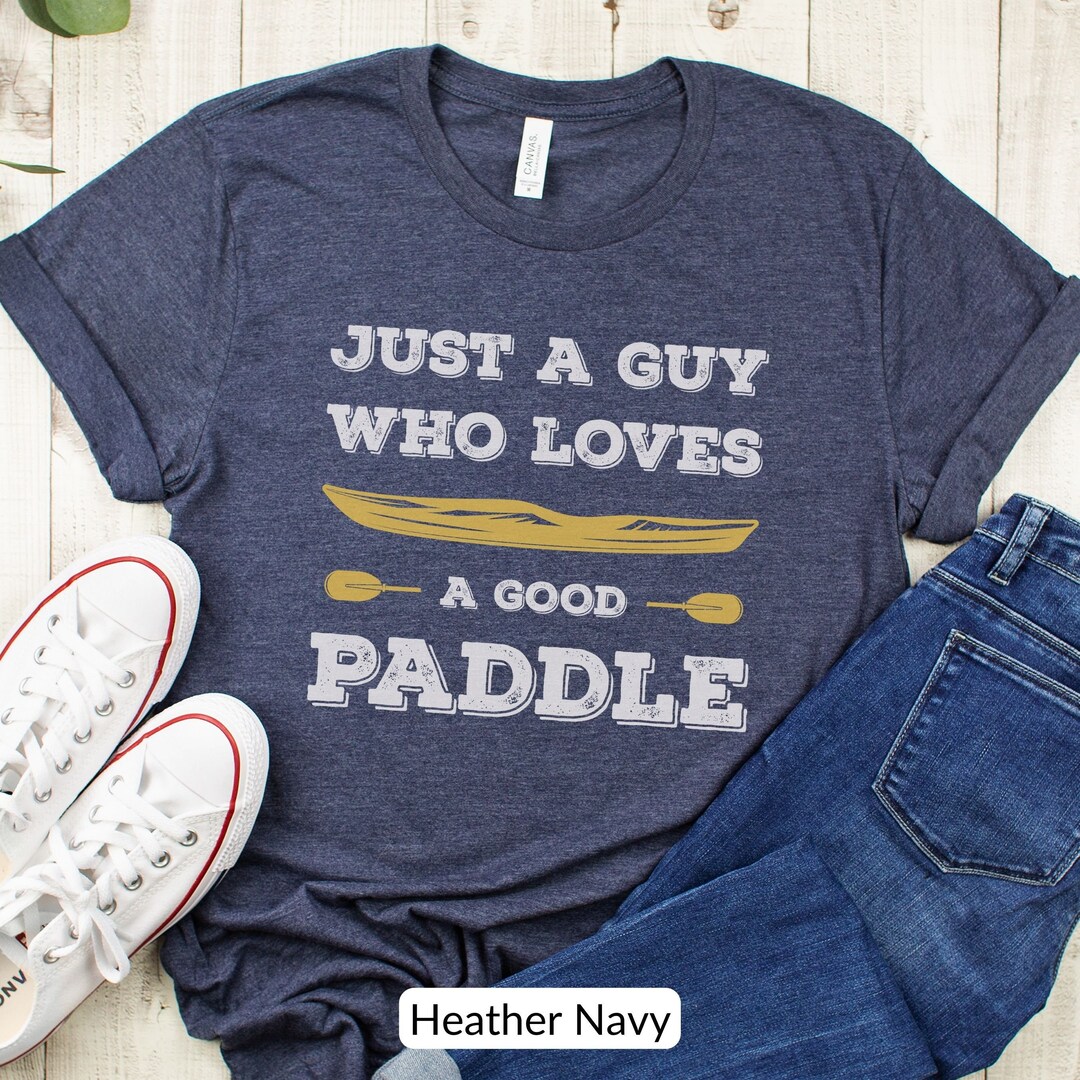 Funny Kayak T-shirt for Men, Kayaking Gift, Kayaking Tshirt Funny ...