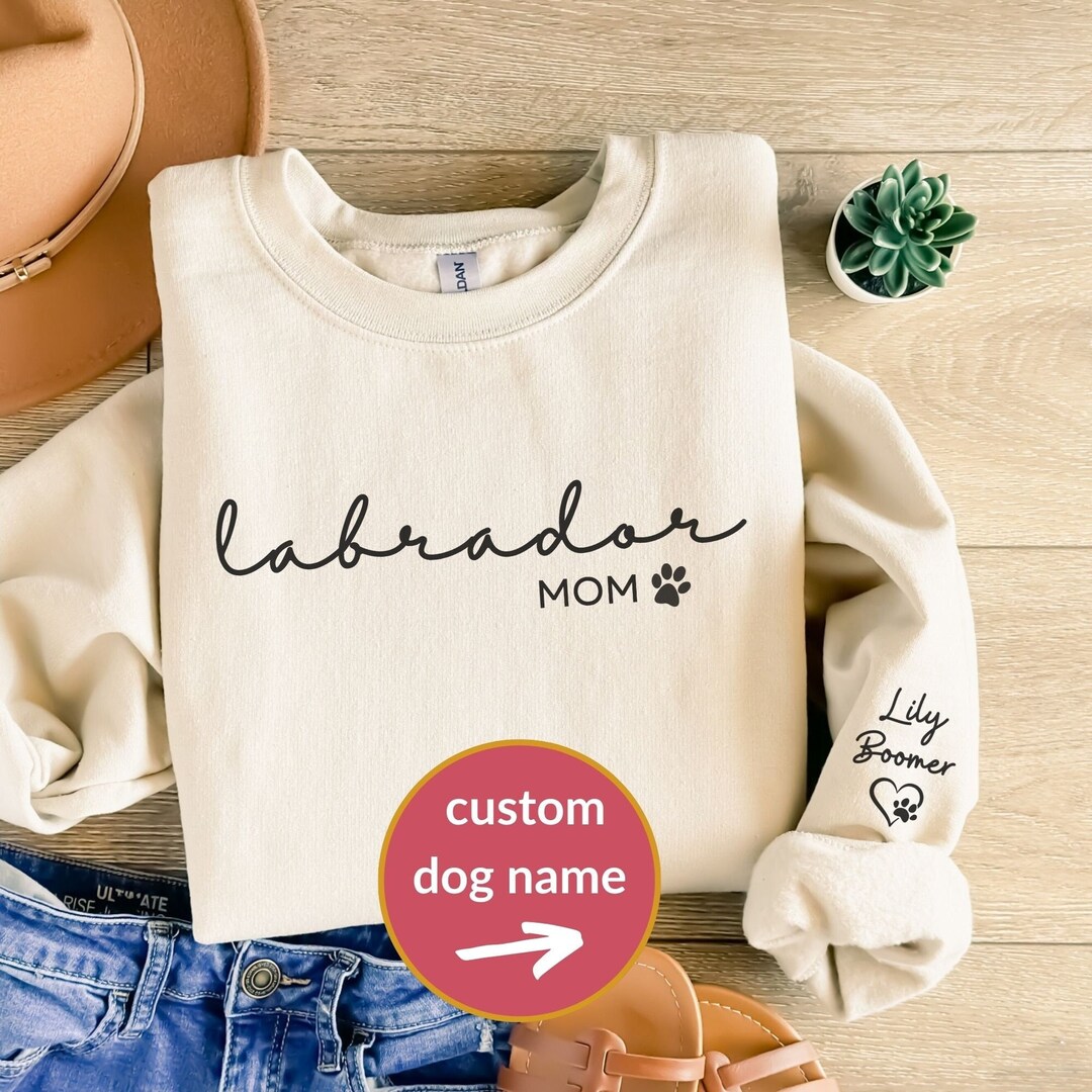 Labrador Mom Sweatshirt, Custom Name Labrador, Dog Mom Crewneck ...