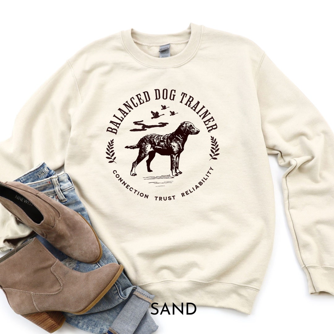 Balanced Dog Trainer Sweatshirt, Vintage Chesapeake Bay Retriever, Dog ...