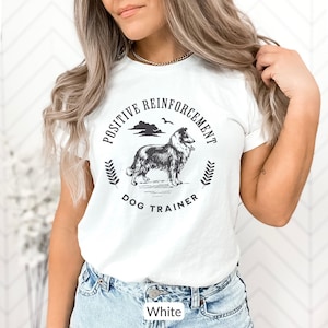 Positive Reinforcement Dog Trainer T-shirt, Force Free Dog, Vintage ...