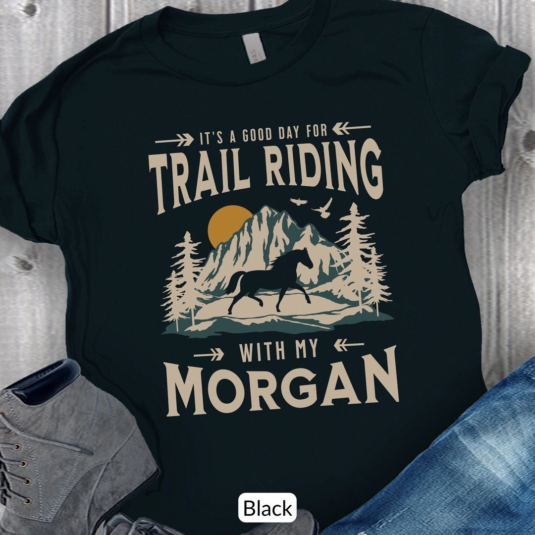 Morgan Horse Trail Riding T-shirt, Gift for Horse Lover T Shirt, Riding ...