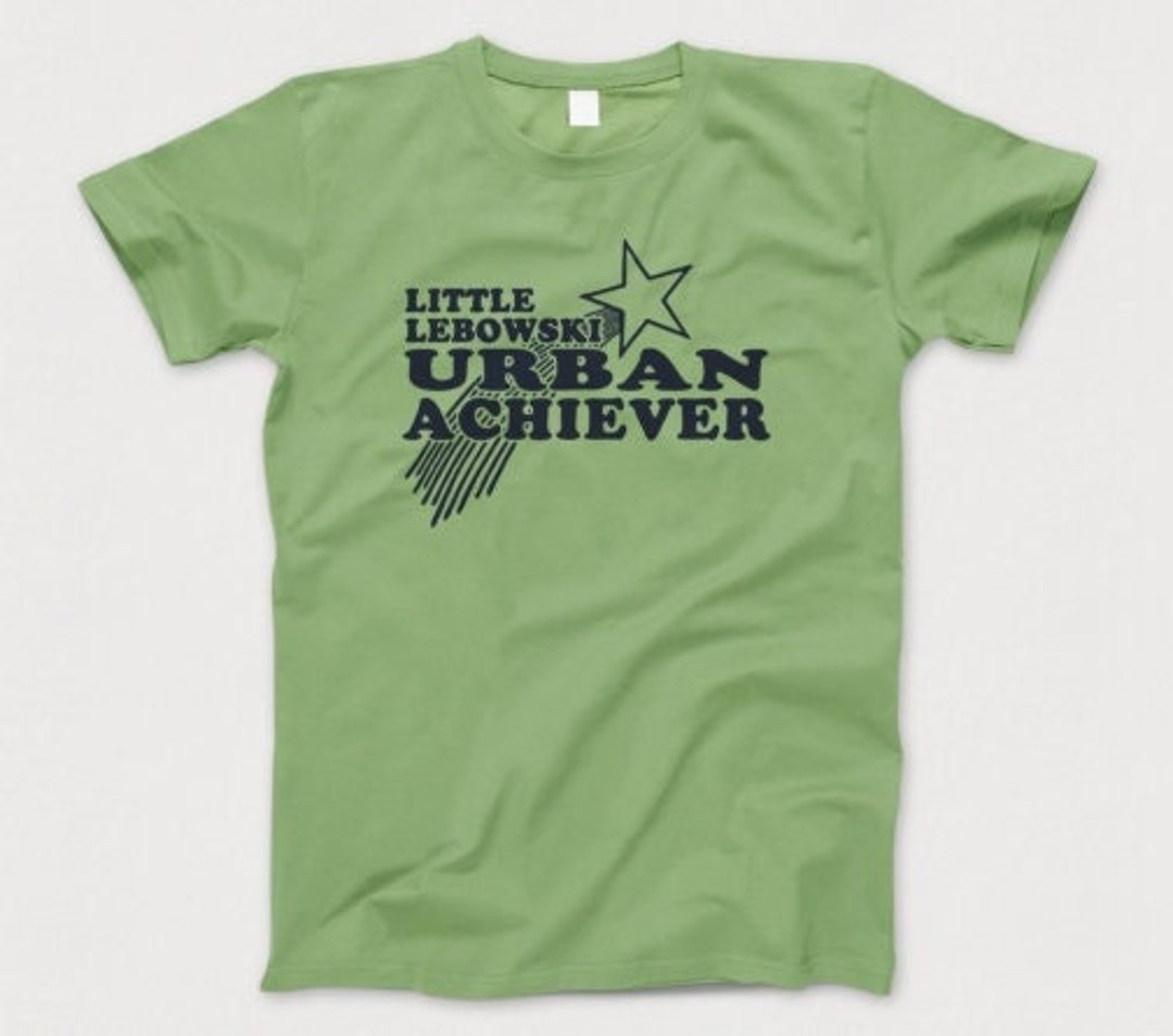Little Lebowski Urban Achiever T Shirt 832 Retro Green Unisex Graphic ...