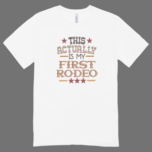 This Actually is My First Rodeo Embroidery Design, Cowboy Embroidery ...